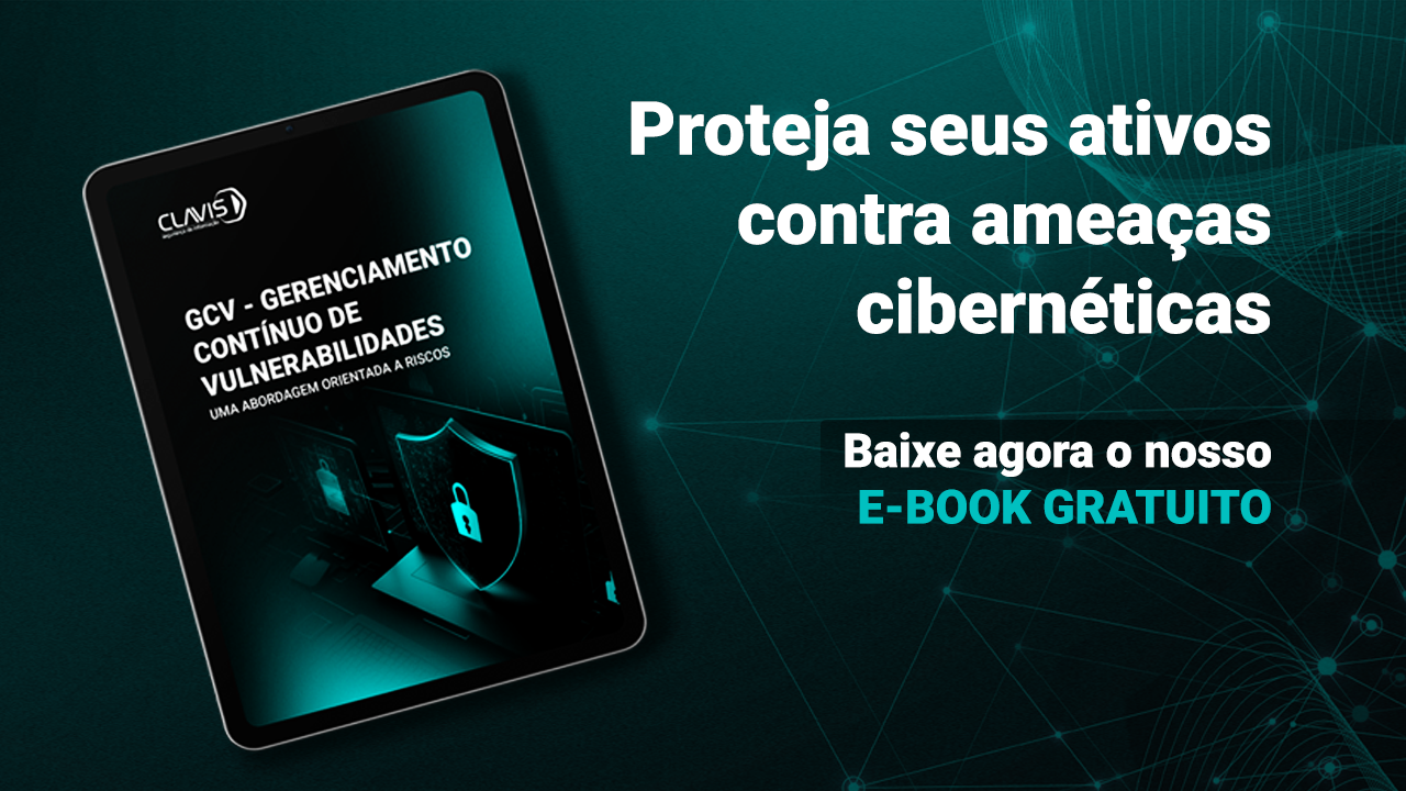 Gerenciamento Contínuo Vulnerabilidades GCV - Clavis